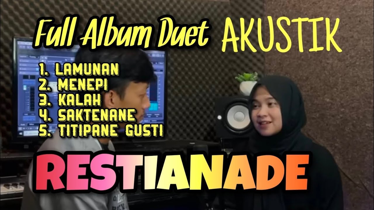 Restianade full album akustik ft Surepman dan Nayla Fardila - YouTube