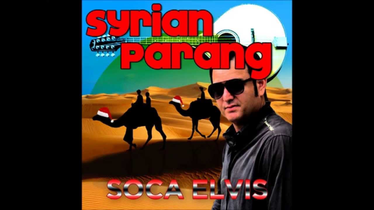 Soca Elvis - Syrian Parang (2013) - YouTube