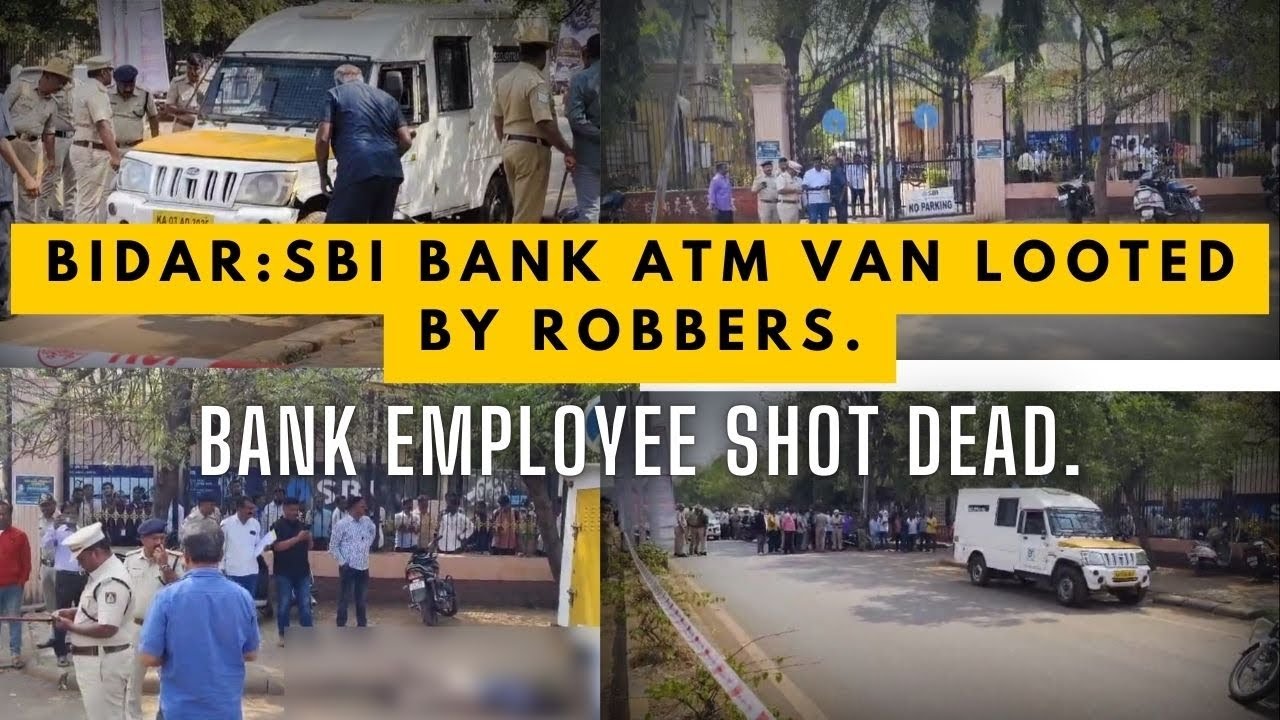 BIDAR SBI Bank ATM Van Robbery:Employee Death - YouTube