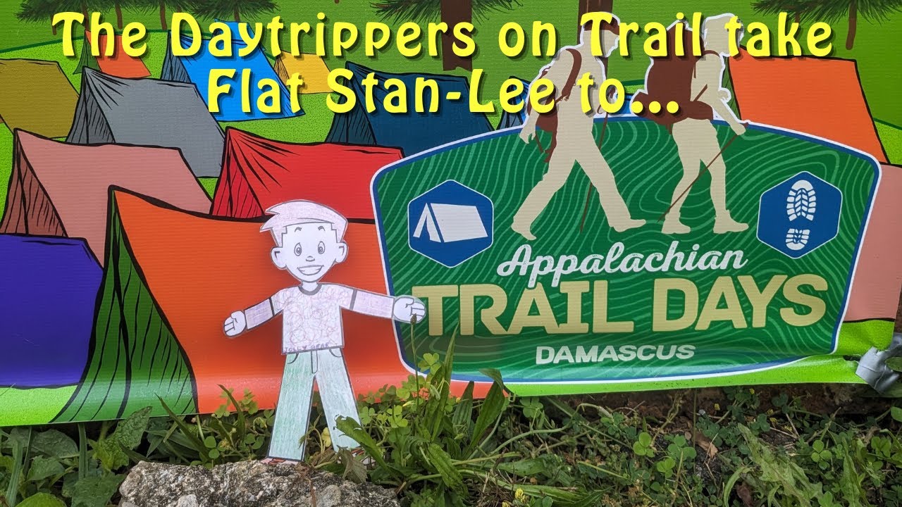 Iris and the Daytrippers take Flat Stan-Lee to Appalachian Trail Days ...