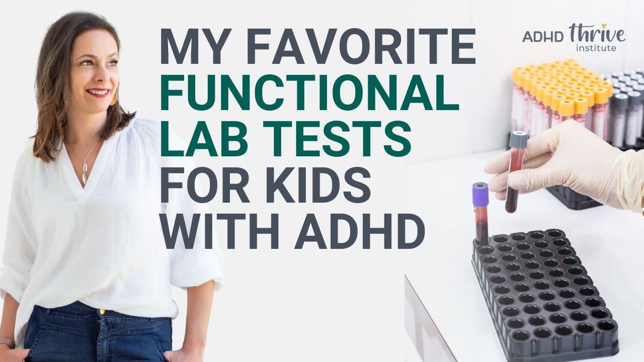 My Favorite Functional Lab Tests for Kids with ADHD - YouTube