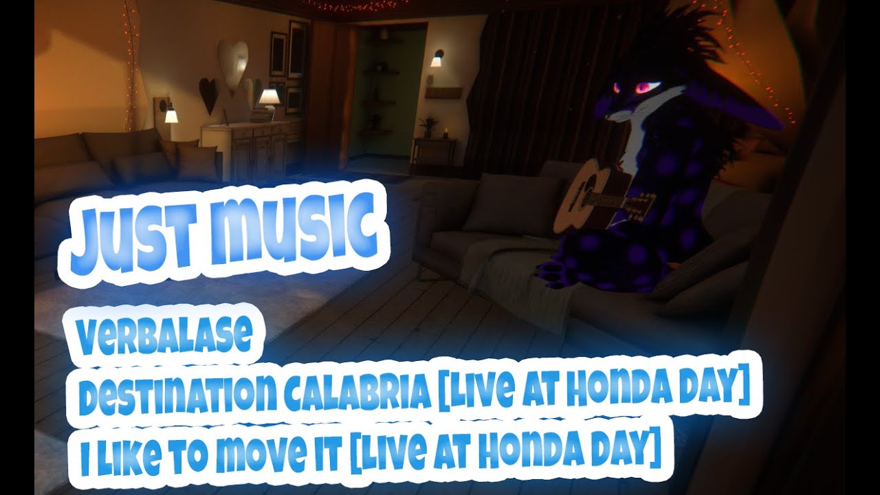 Destination Calabria, I like to move it - Verbalase [JUST MUSIC VRCHAT ...