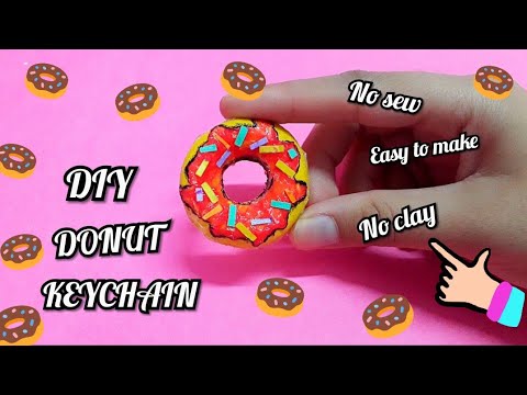 DIY DONUT KEYCHAIN🍩🍩 |HOW TO MAKE KEYCHAINS AT HOME | #crafts #diy # ...