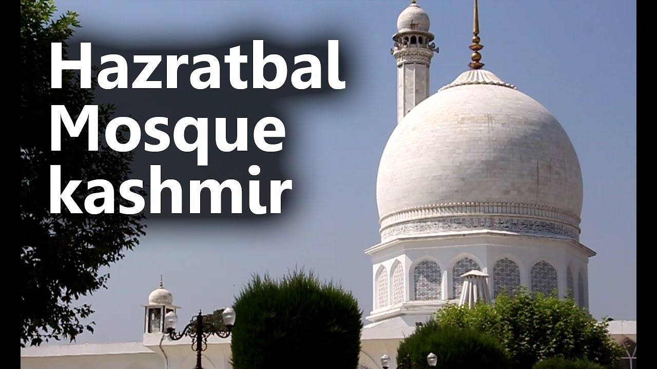 Hazratbal shrine mosque srinagar kashmir - YouTube
