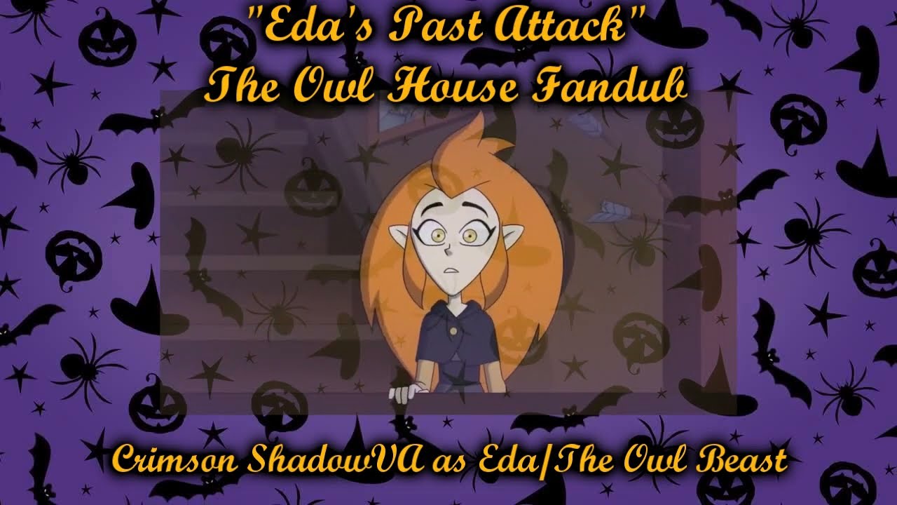 Eda's Past Attack // The Owl House Fandub - YouTube