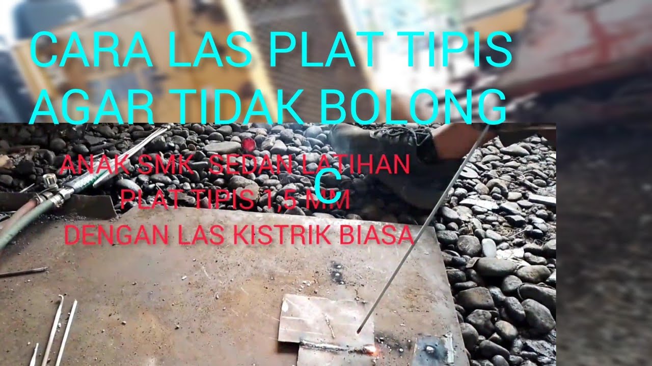 CARA LAS PLAT TIPIS AGAR TIDAK BOLONG DENGAN LAS LISTRIK# ...