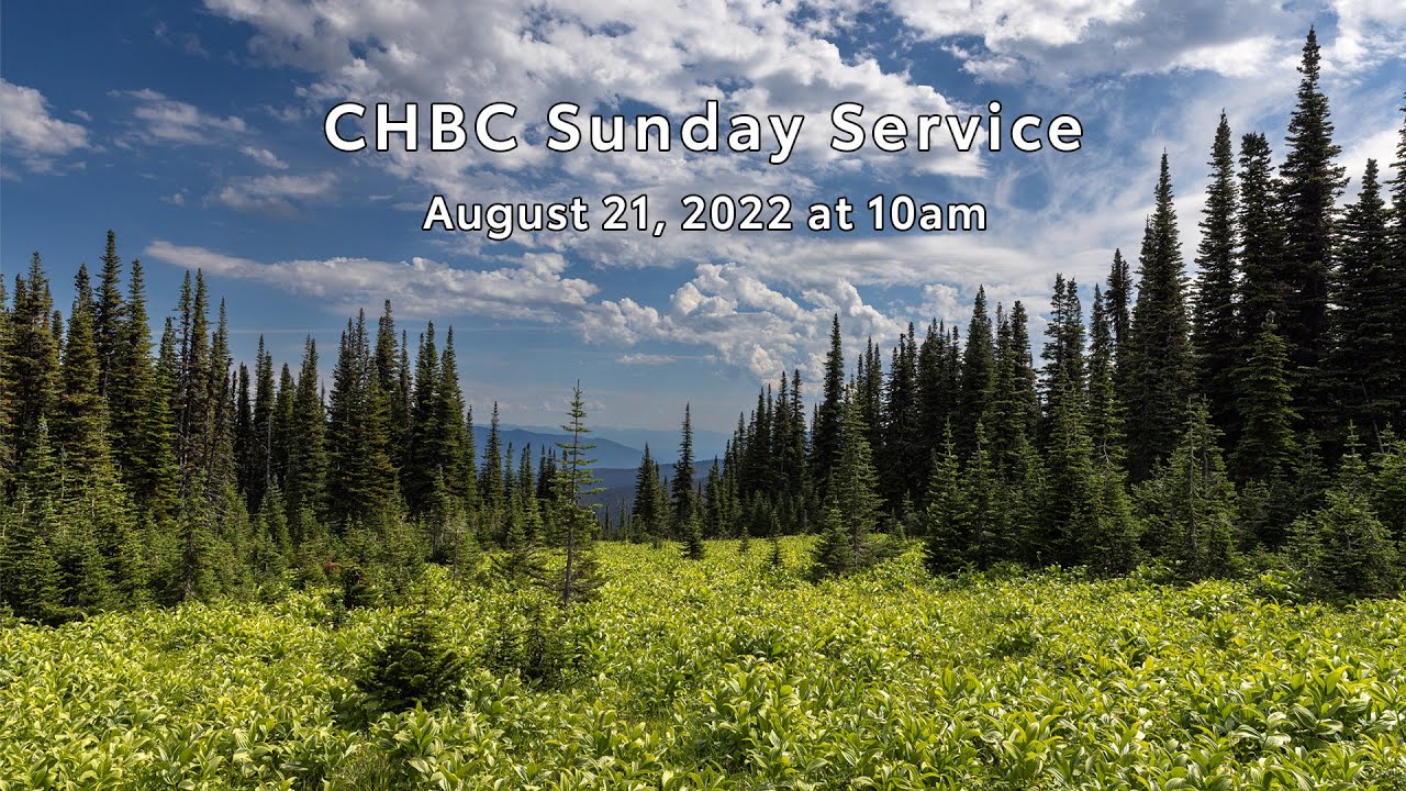 CHBC Live Stream Service for Sunday, August 21, 2022 - YouTube