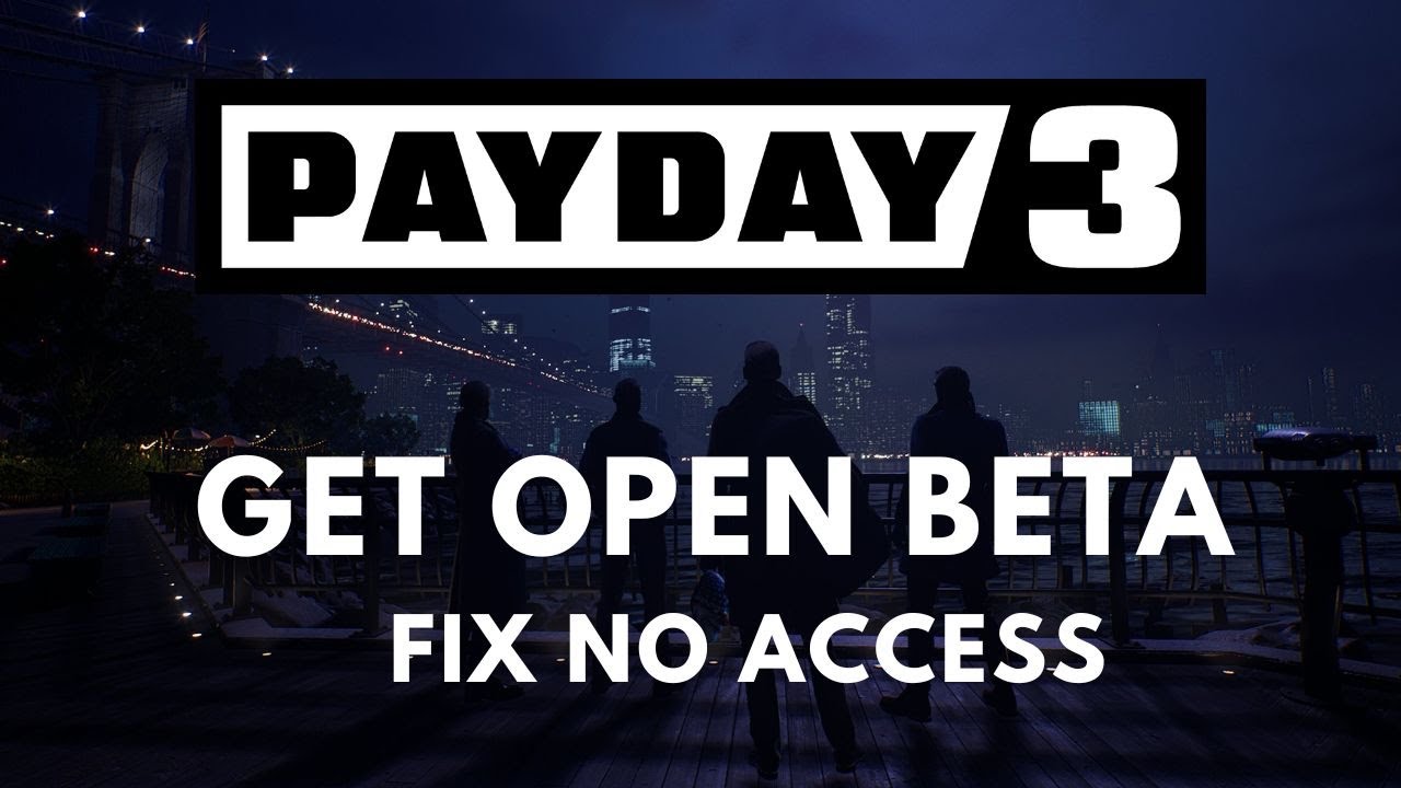 How To Get PAYDAY 3 and Fix No Access Issue - YouTube