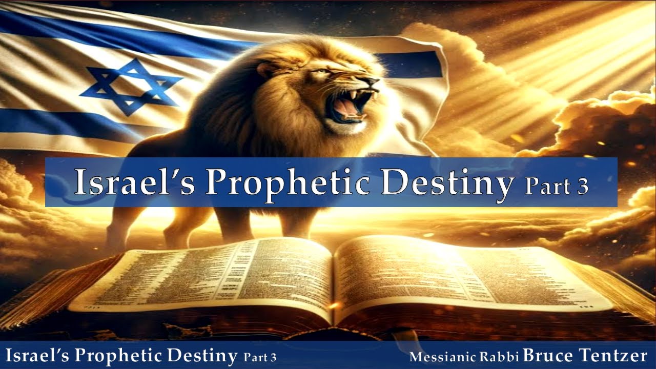 Israel's Prophetic Destiny part 3 - YouTube