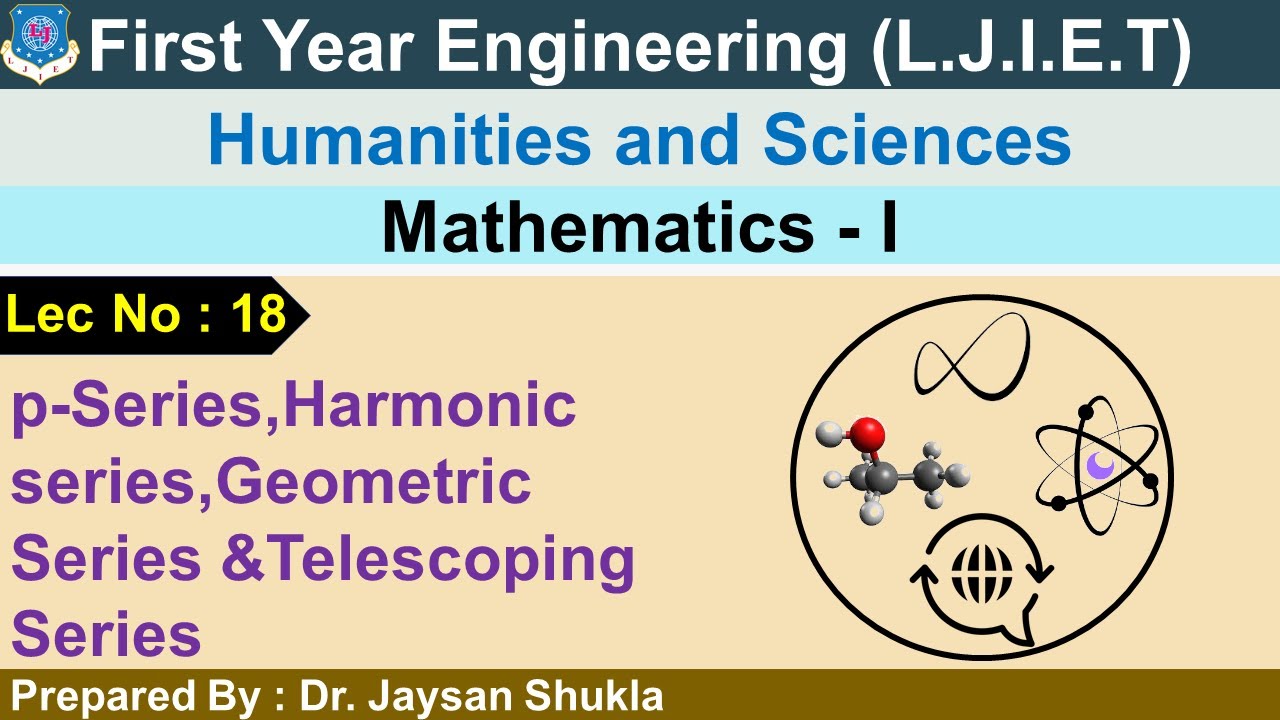 Lec-18_p-Series,Harmonic series,Geometric Series & Telescoping ...