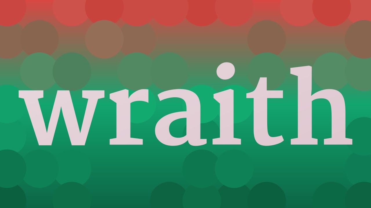 WRAITH pronunciation • How to pronounce WRAITH - YouTube