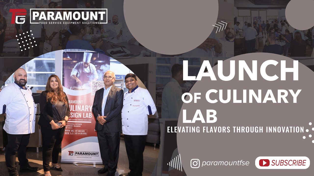 Revolutionizing Kitchens: Culinary Design Lab Launch | Paramount FSE ...