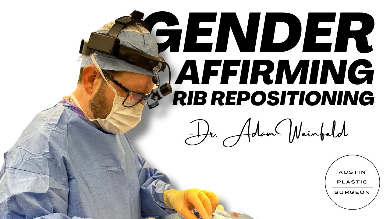 Dr. Weinfeld, the Expert in Rib Repositioning, Performs Gender ...
