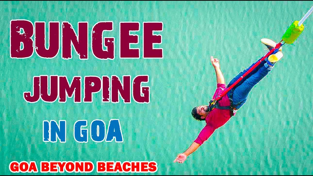 Bungee Jumping in Goa | Must try thing in Goa | Goa Beyond Beaches ...