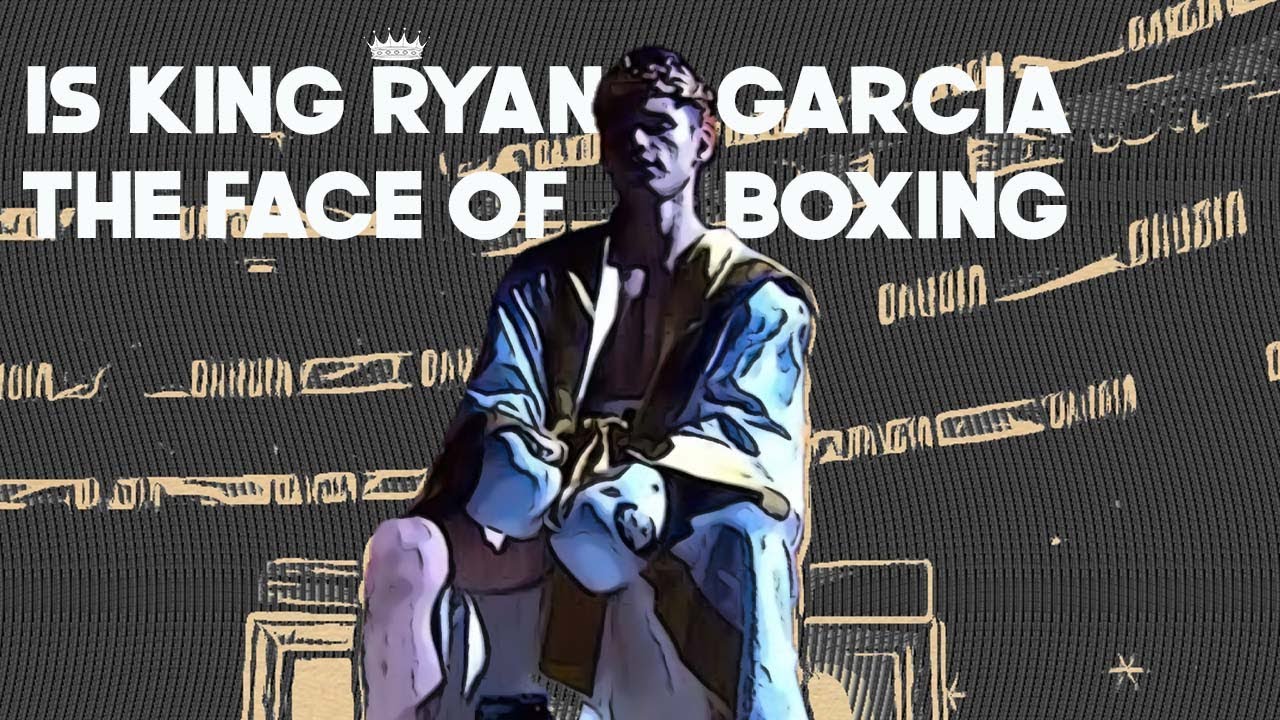 Is King Ryan Garcia the face of Boxing - YouTube