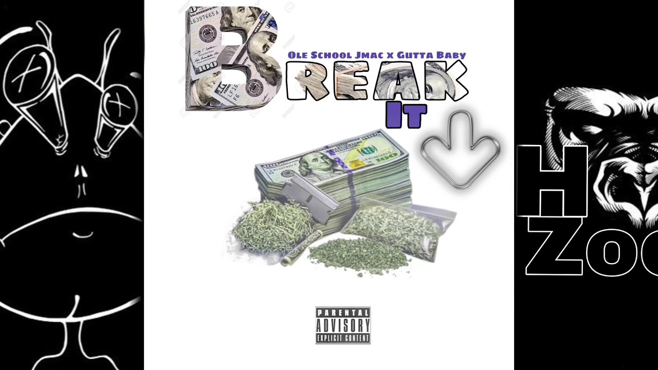 Break It Down- ft T Gutta Baby - YouTube
