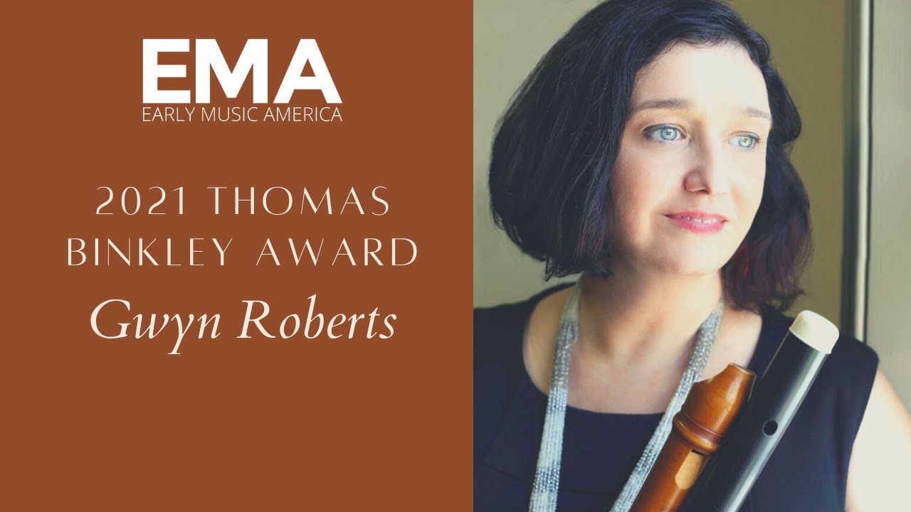 Gwyn Roberts: EMA's 2021 Thomas Binkley Award Recipient - YouTube