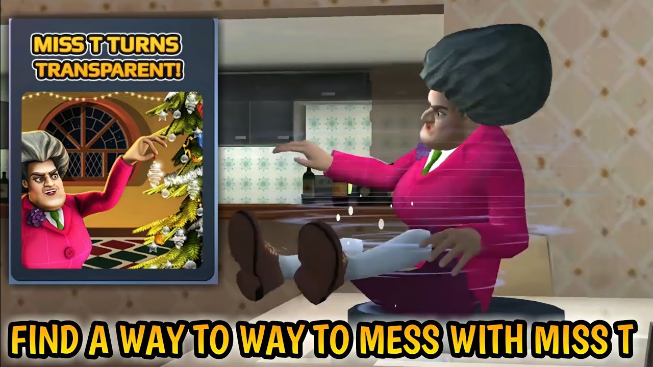 scary teacher 3d miss t turns transparent || find a way to mess with ...