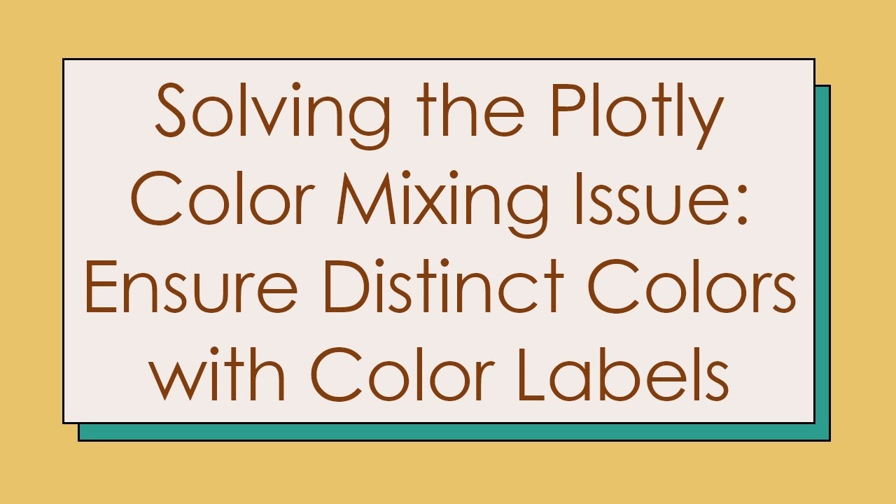 Solving the Plotly Color Mixing Issue: Ensure Distinct Colors with ...