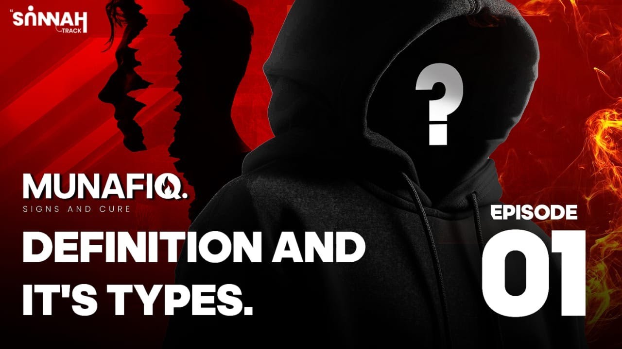 MUNAFIQ | EP 01 | Definition and its types. - YouTube