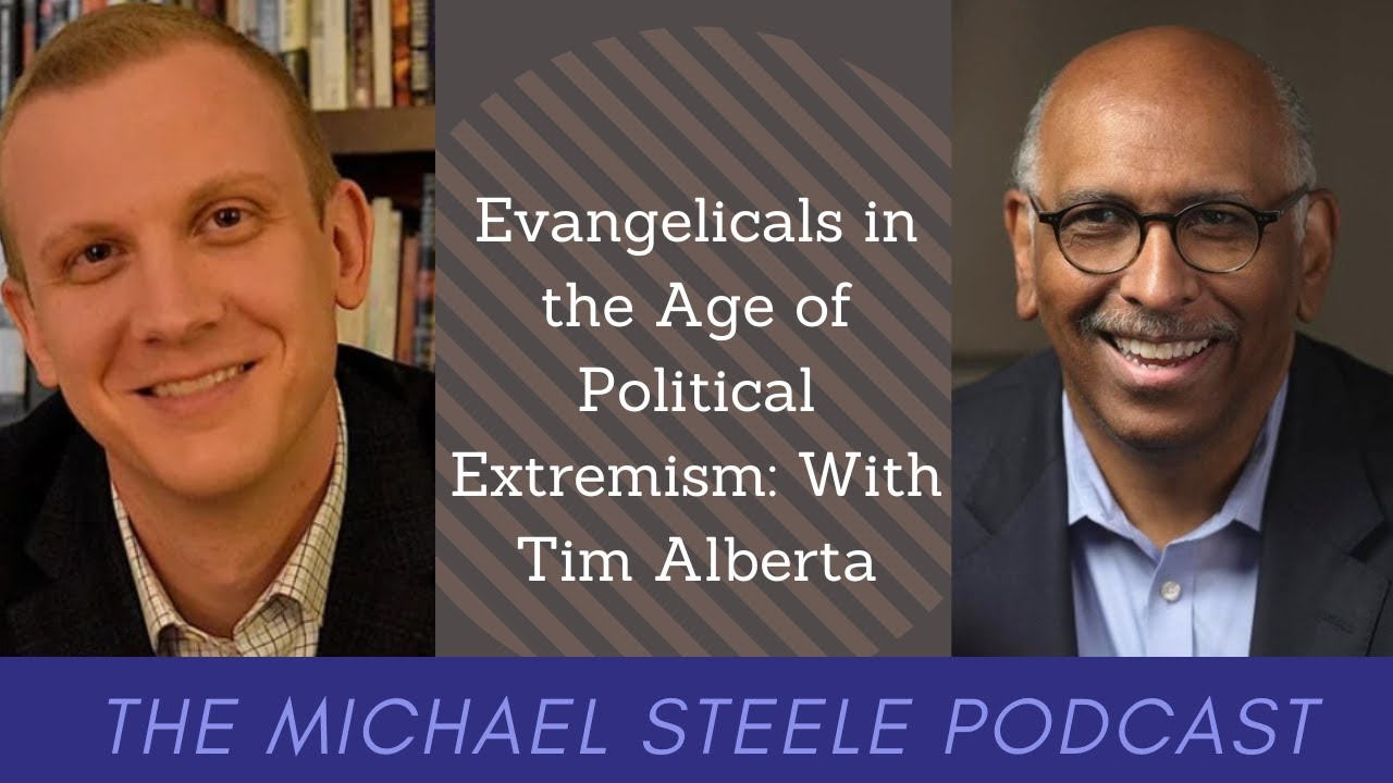 Evangelicals in the Age of Political Extremism: With Tim Alberta - YouTube