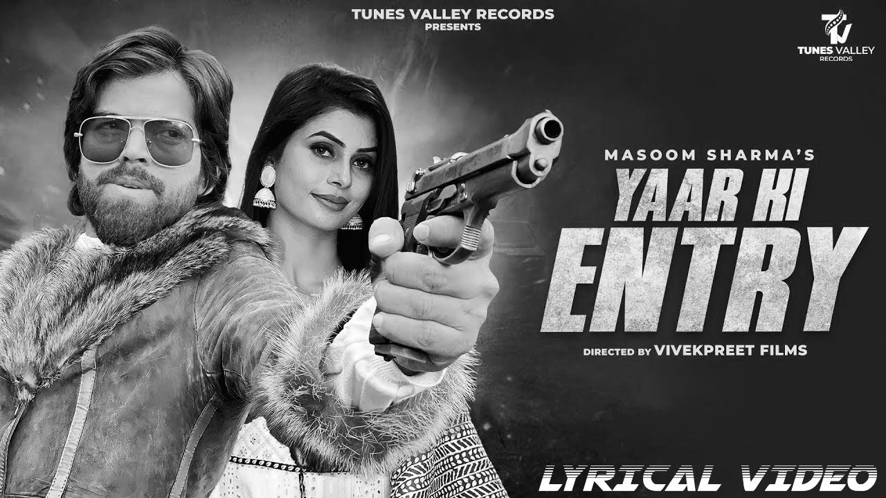 MASOOM SHARMA : YAAR KI ENTRY (LYRICAL VIDEO) | NEW HARYANVI SONG HARYANVI 2023 - YouTube