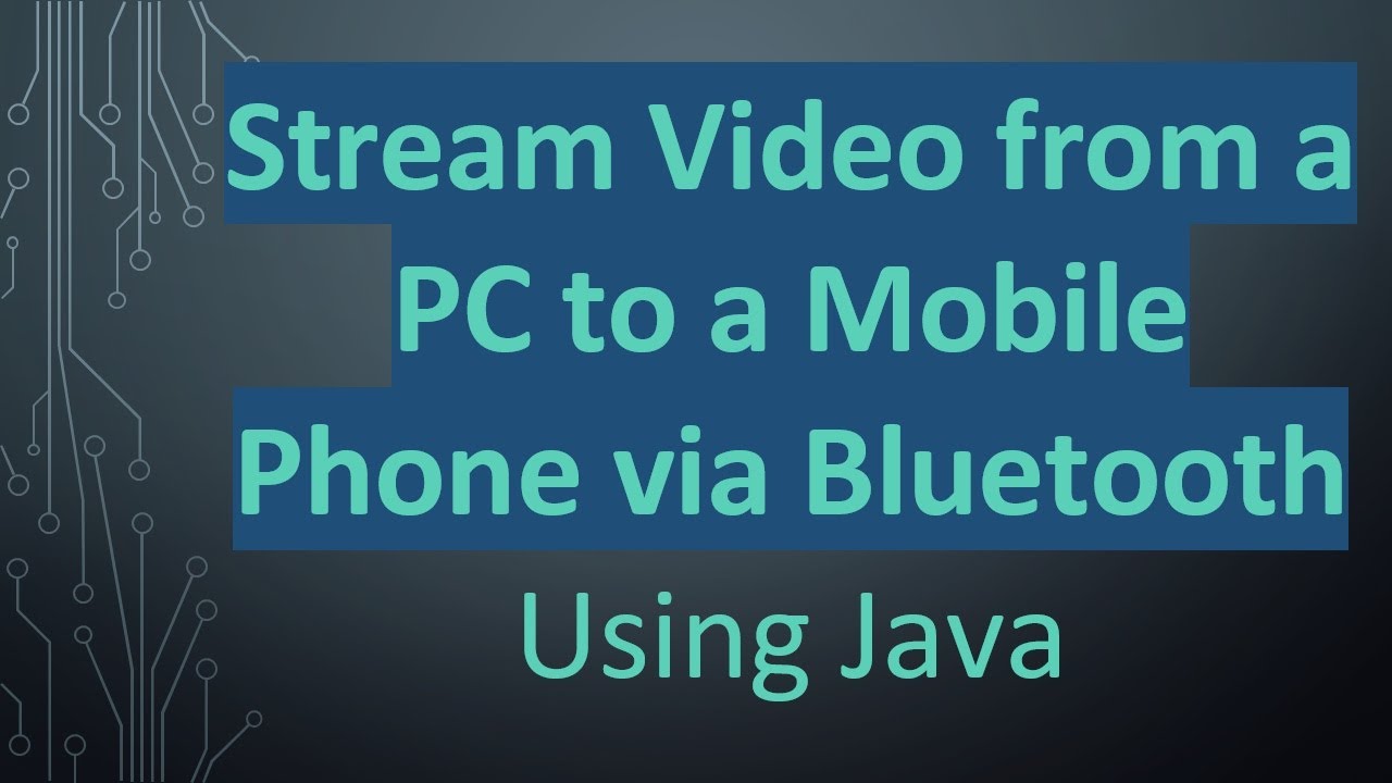Stream Video from a PC to a Mobile Phone via Bluetooth Using Java - YouTube