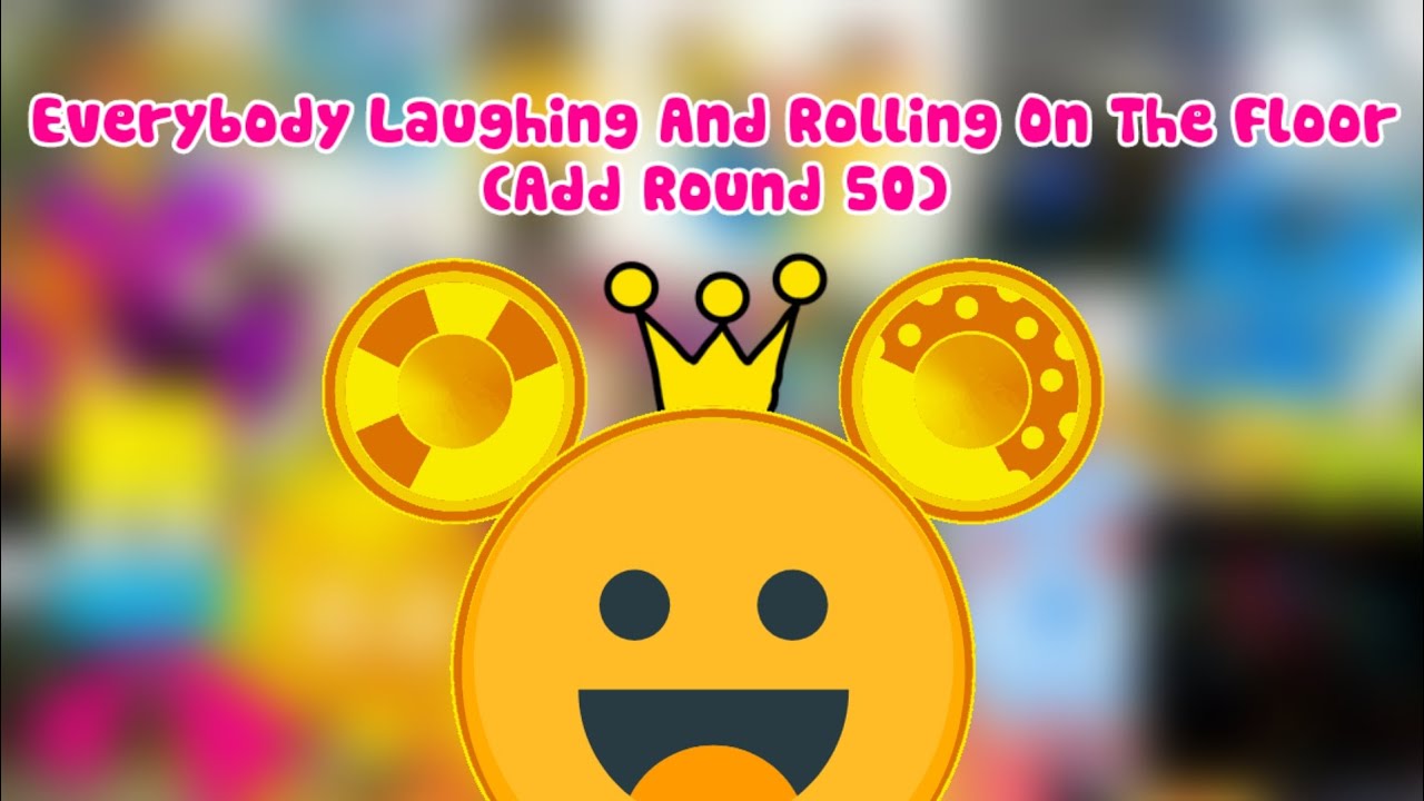 Everybody Laughing And Rolling On The Floor (Add Round 50) Who's Next ...