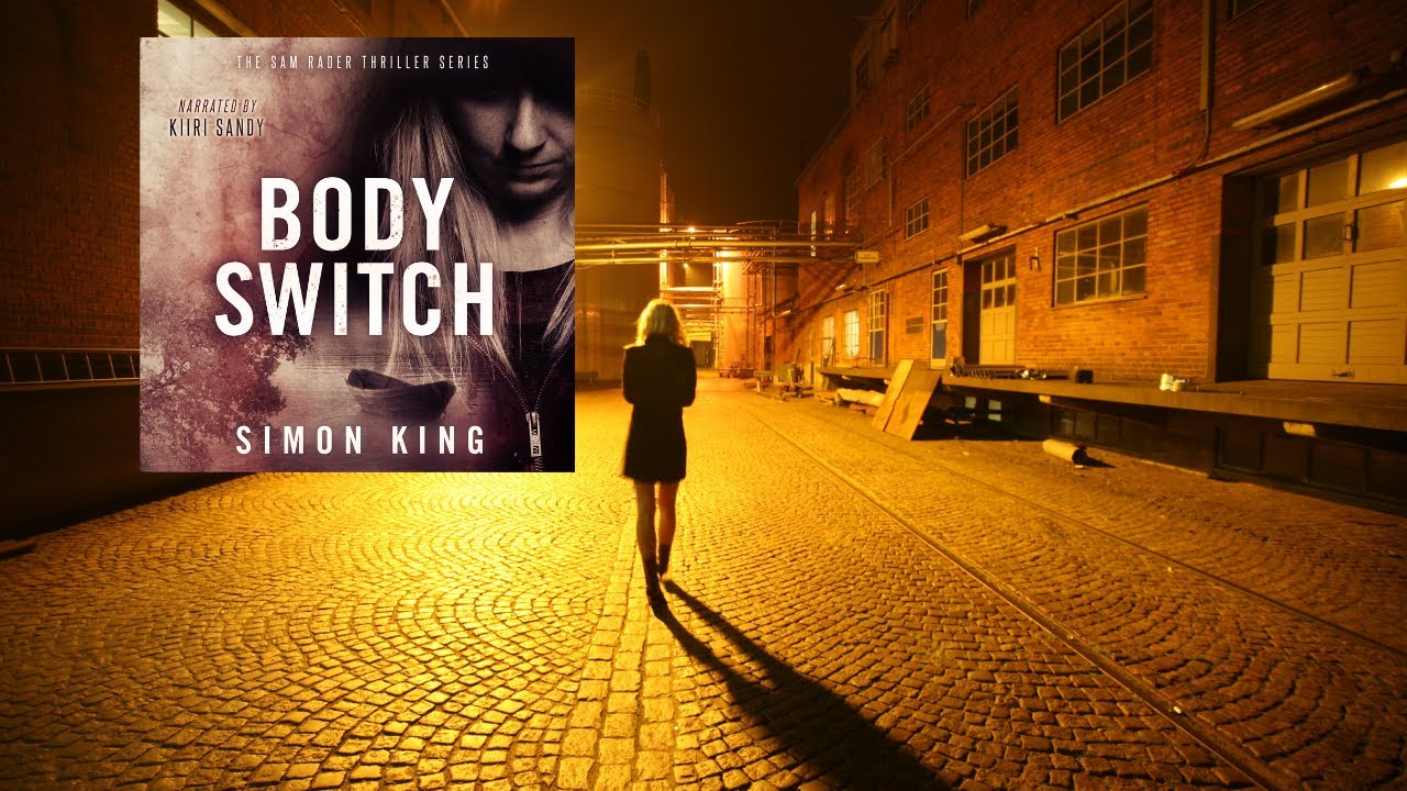 Body Switch, Book 2 in the Sam Rader Thriller series. - YouTube