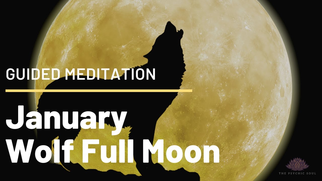 January Wolf Full Moon Lunar Eclipse Guided Meditation 🐺 🌝 - YouTube Music