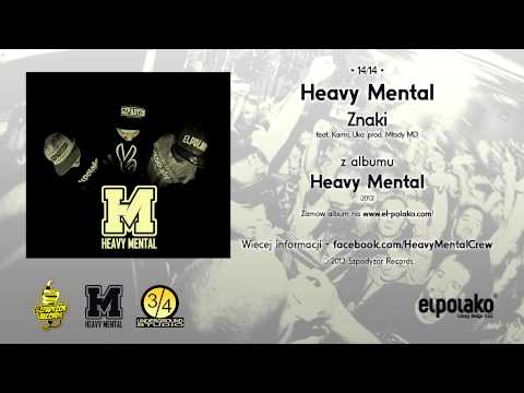 14. Heavy Mental - Znaki feat. Karim, Uka