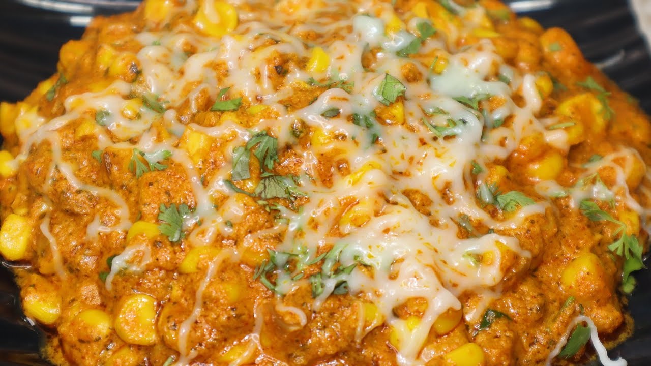 Masala Corn Sabzi Restaurant Style | Sweet Corn Sabzi Recipe | Dum ...