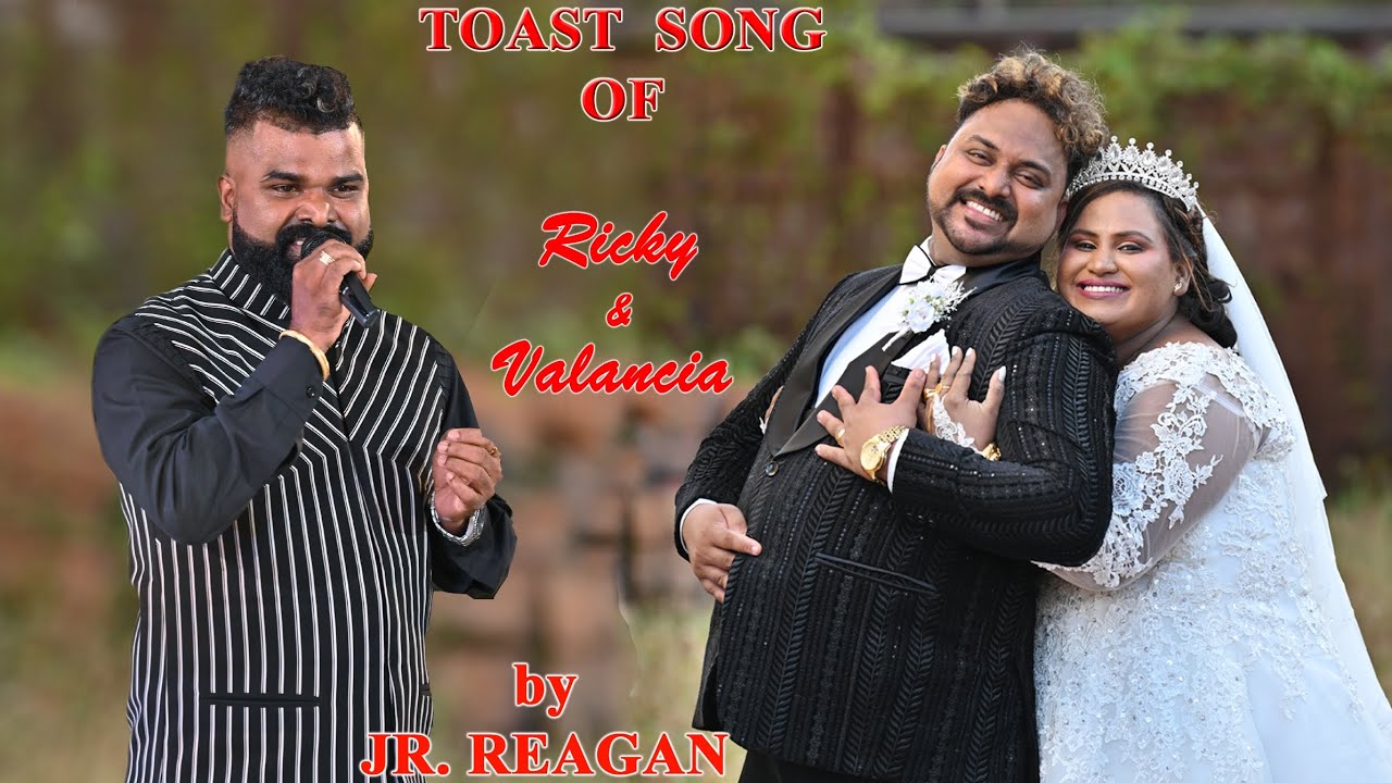 Ricky and Valancia's wedding Toast song by Jr. Reagan - YouTube