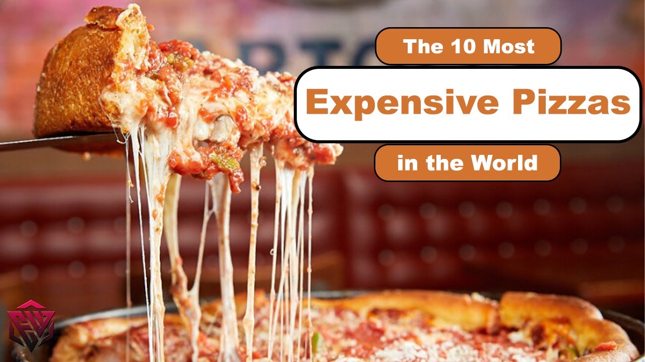 The 10 Most Expensive Pizzas in the World । Expensive World - YouTube