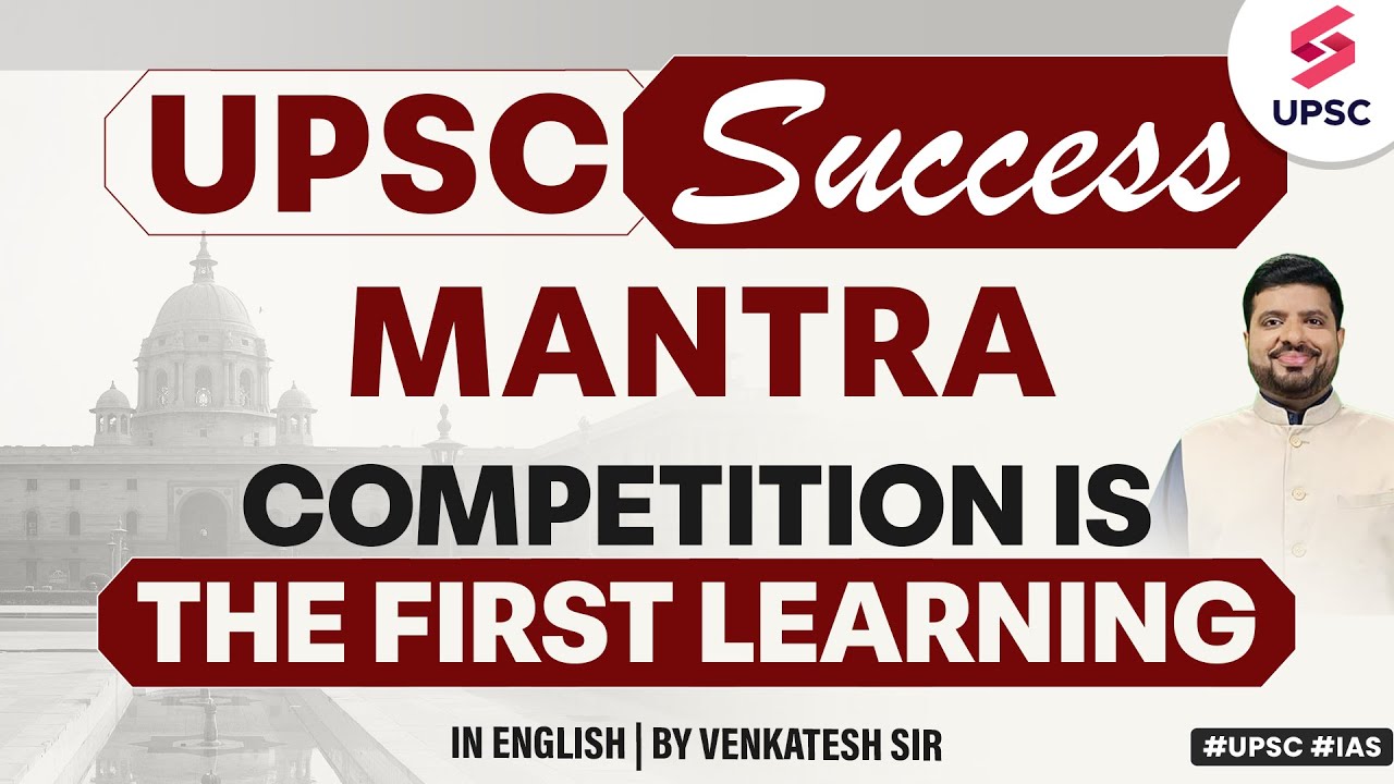 UPSC | Competition is the First Learning | Path Breaking Session to ...