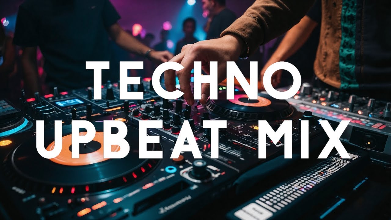 Techno Upbeat Mix -Background Music- - YouTube