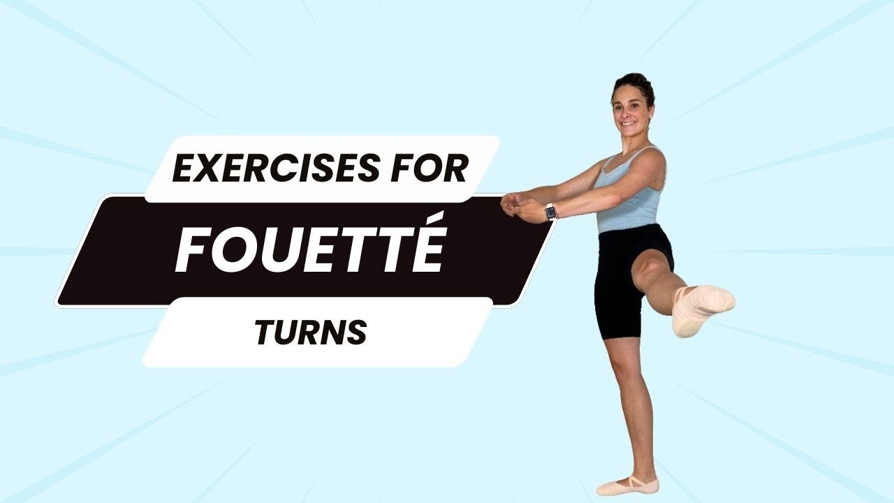 How to improve fouetté turns ballet cross-training exercises - YouTube
