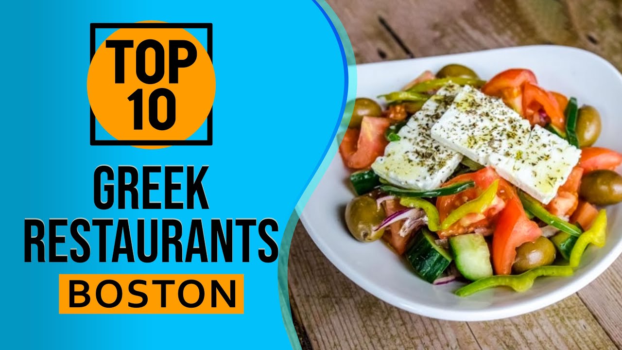 Top 10 Best Greek Restaurants in Boston - YouTube