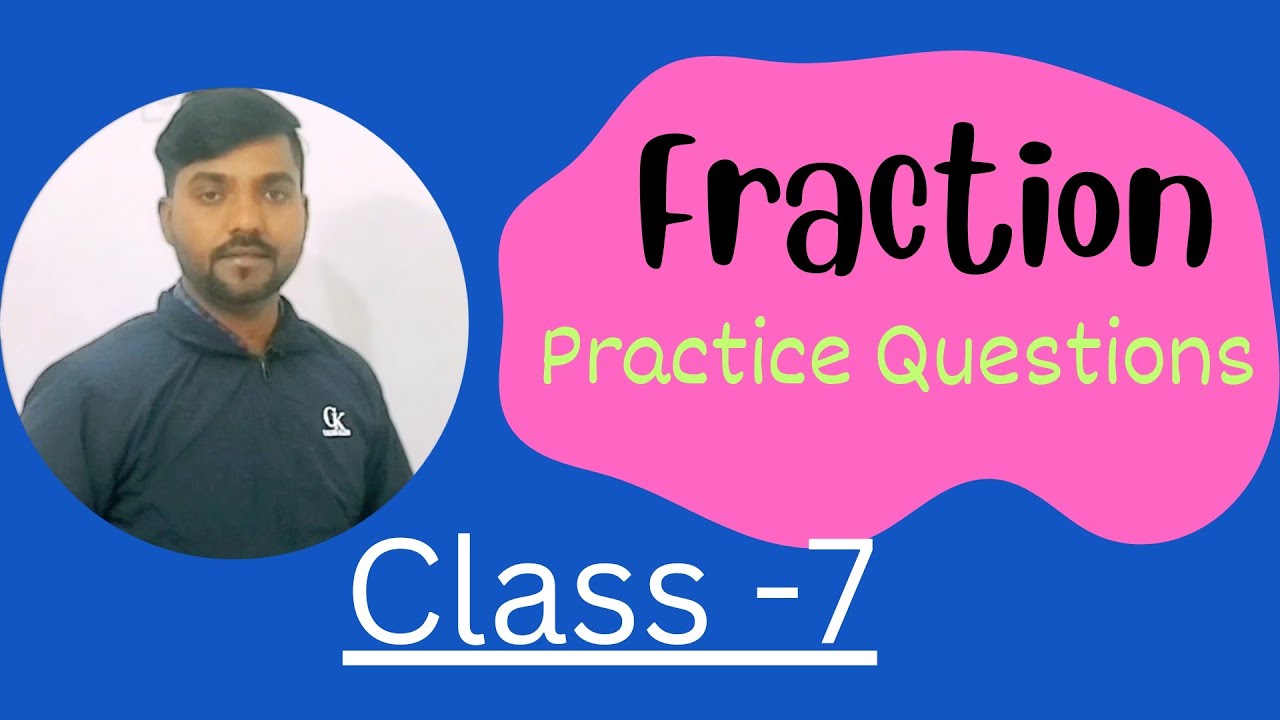 FRACTION II SIMPLIFICATION CLASS - 7 II - YouTube