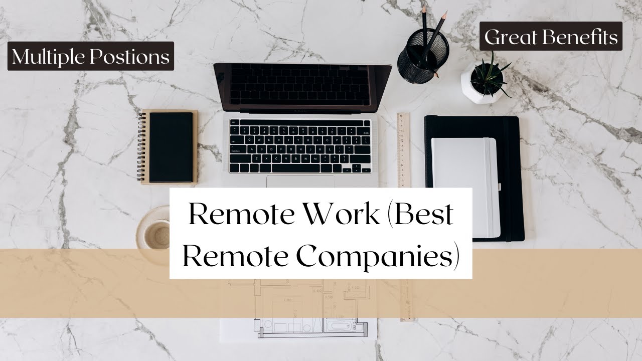 Remote Work (Best Remote Companies) - YouTube