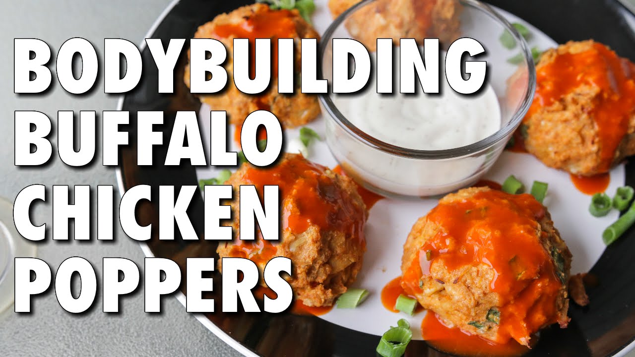 BODYBUILDING BUFFALO CHICKEN POPPERS! - YouTube