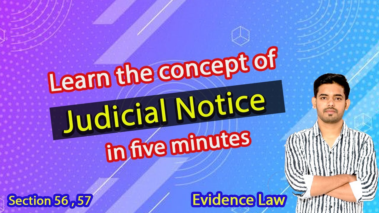 Judicial Notice | Evidence Act | Section 56, 57 | Hardik Mishra - YouTube