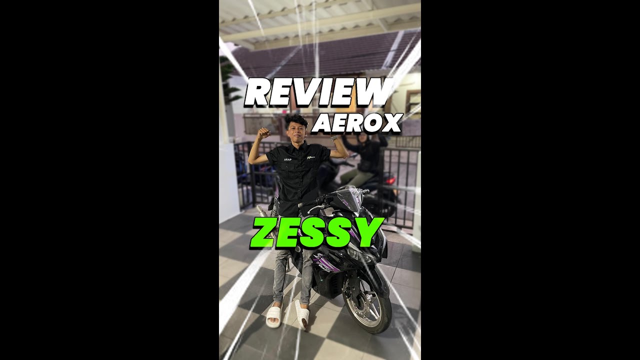 REVIEW AEROX ZESSY WITH ARAP AND FRIENDS - YouTube