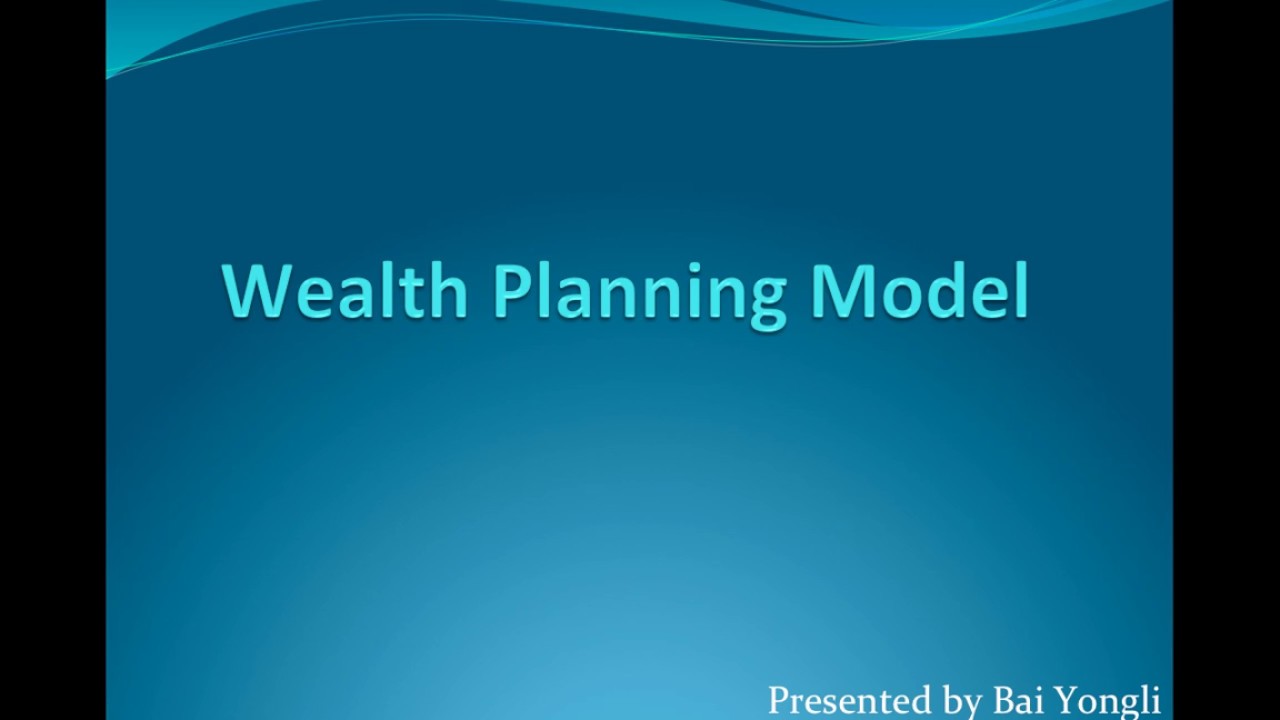 The Wealth Planning Model - YouTube