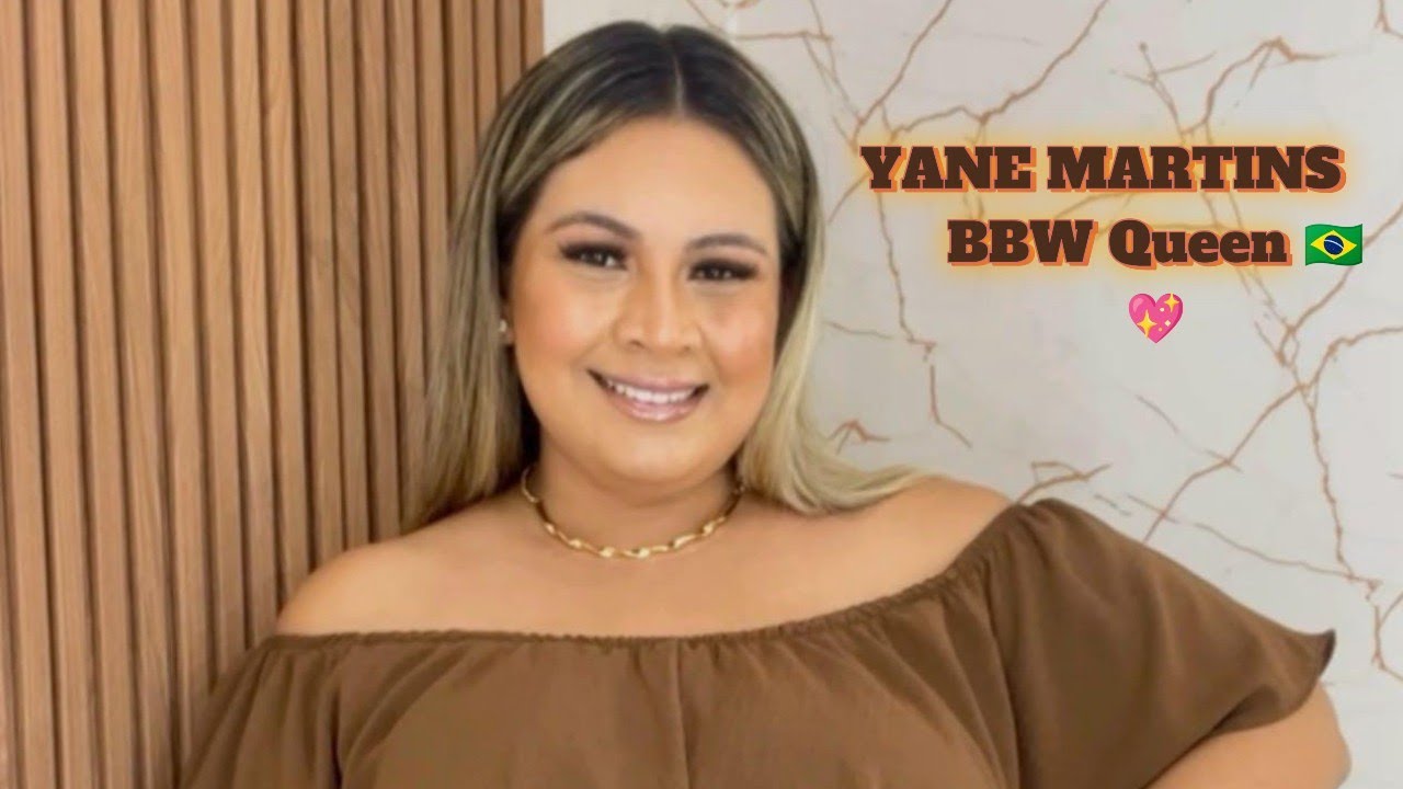 Yane Martins | Curvy Brazilian Plus Size Model | BBW Queen ️ - YouTube