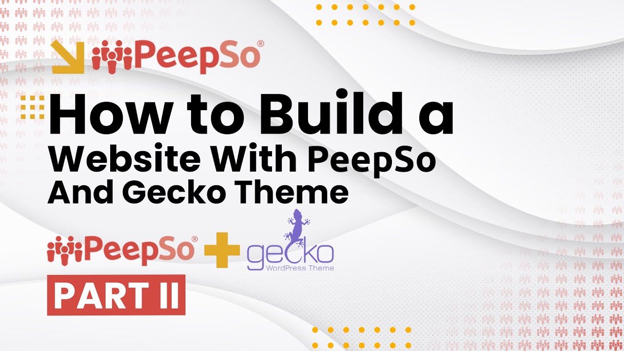 How to build your WordPress site with PeepSo and Gecko Theme - Part 2 - YouTube