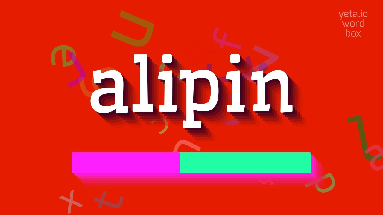 How to say "alipin"! (High Quality Voices) - YouTube