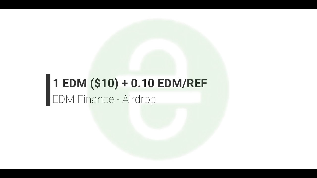 Finalizado - Airdrop - EDM Finance - $10 - 30/10/2020 - YouTube