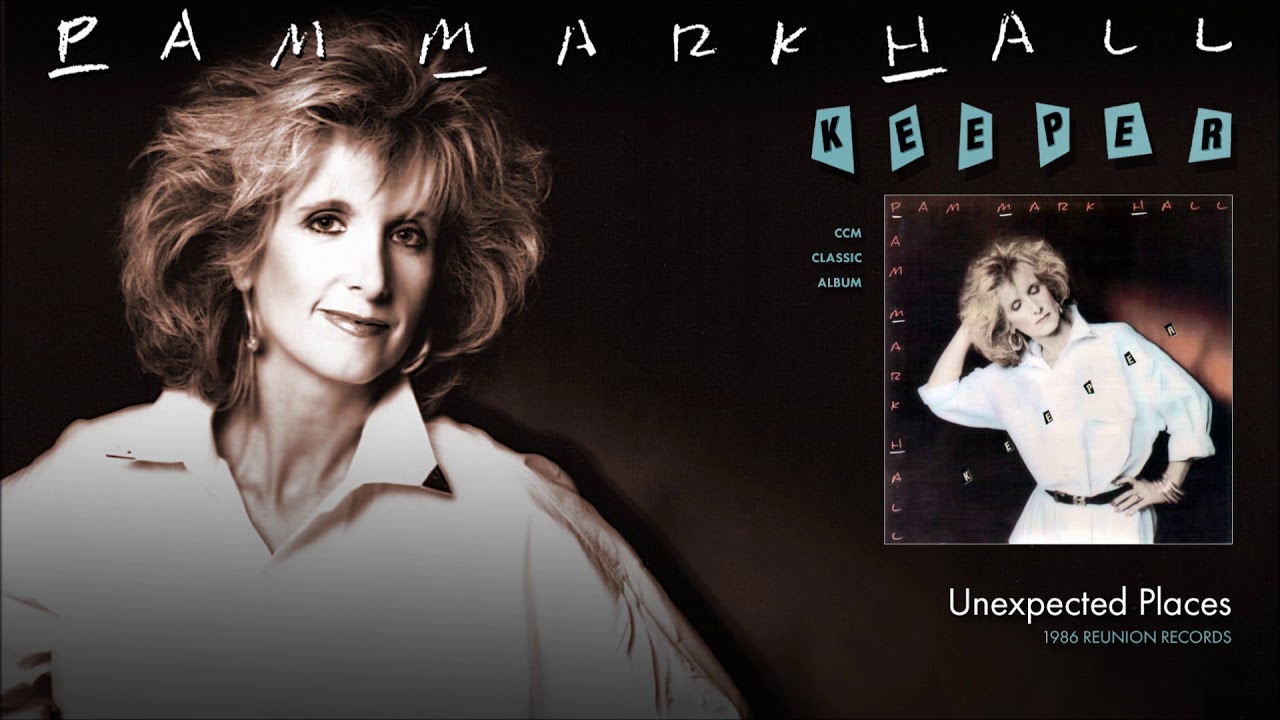 Pam Mark Hall - Unexpected Places - YouTube