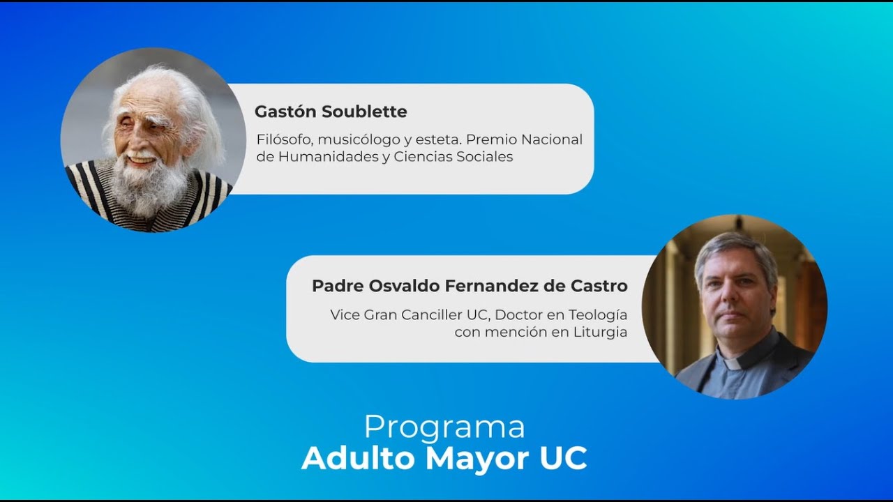Gastón Soublette y Padre Osvaldo Fernández de Castro - El rol de la espiritualidad en la vida ...